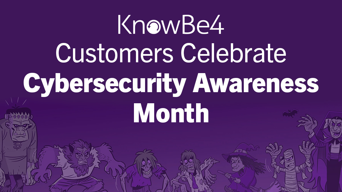 Celebrating Cybersecurity Awareness Month with KnowBe4: Insights from ...