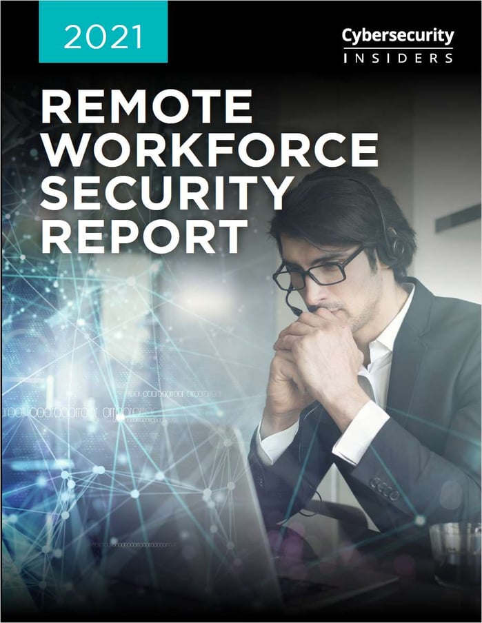 New Release: 2021 Remote Workforce Security Report