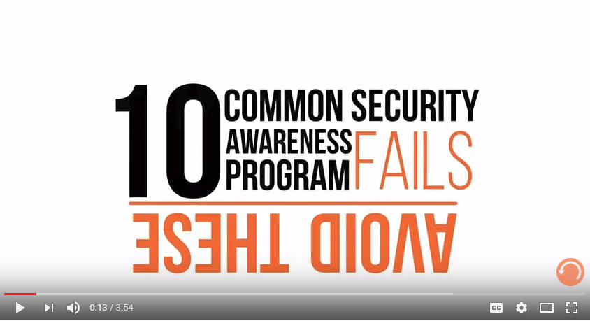 [VIDEO] Avoid These 10 Common Security Awareness Training Program Fails