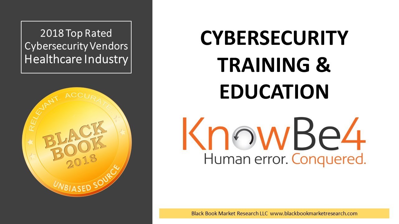 KnowBe4 Ranks Top Cybersecurity Training Solutions, 2018 Black Book ...